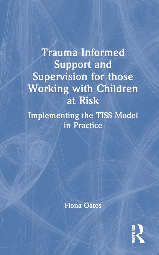 Trauma Informed Support and Supervision for Those Working with Children ...