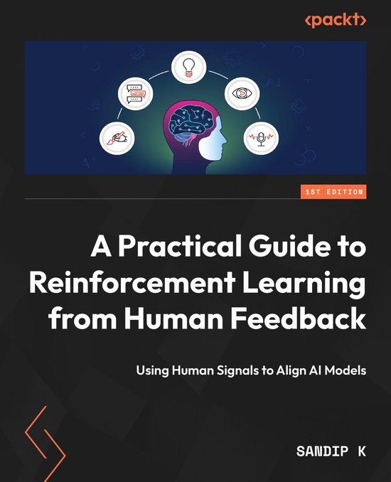 A Practical Guide to Reinforcement Learning from Human Feedback (ebook ...