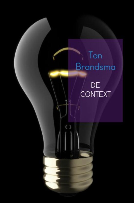 DE CONTEXT, Ton Brandsma | 9789462549463 | Boeken | bol