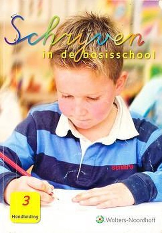 Schrijven in de Basisschool versie 3 Handleiding groep 3 | 8720334253119 | Boeken | bol.com