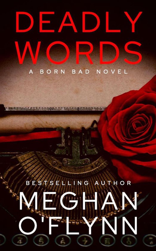 Born Bad 2 - Deadly Words (ebook), Meghan O'Flynn | 9781947748125 ...