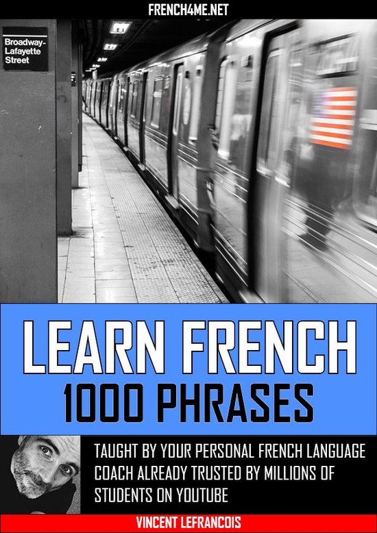 Learn French - 1000 Phrases (ebook), Vincent Lefrancois | 1230003529133 ...