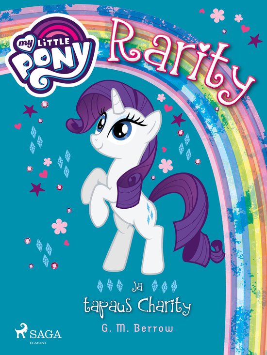 My Little Pony 6 - My Little Pony - Rarity ja tapaus Charity (ebook), G ...