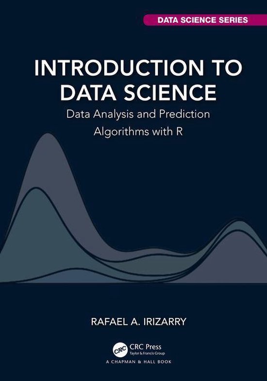 Chapman & Hall/CRC Data Science Series - Introduction to Data Science ...