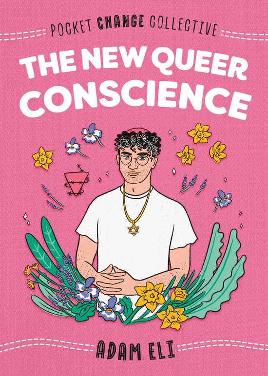 Pocket Change Collective - The New Queer Conscience (ebook), Adam Eli ...