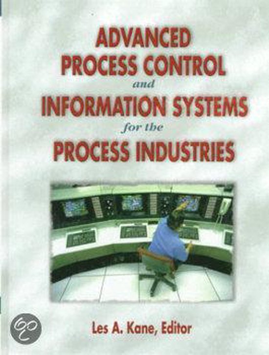 Advanced Process Control and Information Systems for the Process ...
