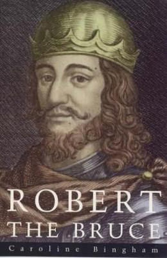 Robert The Bruce, Caroline Bingham | 9780094800205 | Boeken | bol