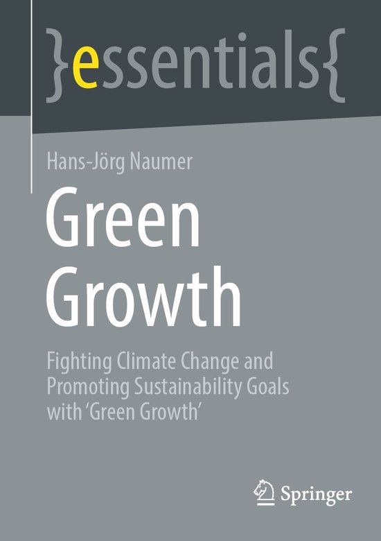 essentials - Green Growth (ebook), Hans-Jörg Naumer | 9783658454371 ...