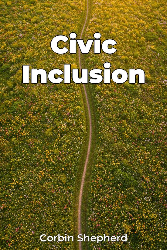 Civic Inclusion (ebook), Corbin Shepherd | 9788235298287 | Boeken | bol