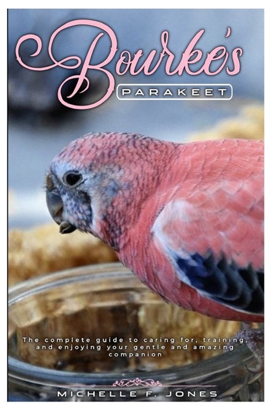 Bourke's Parakeet, Michelle F Jones | 9798301596711 | Boeken | bol