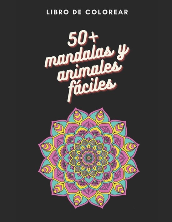 50+ mandalas y animales fáciles, Zakarie Boualem | 9798873215690 ...