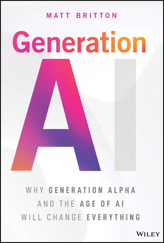 Generation AI | 9781394308859 | Matt Britton | Boeken | bol