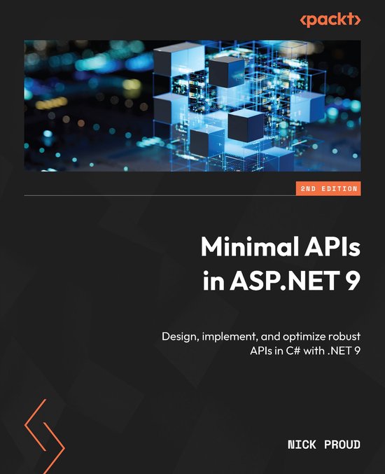 Minimal APIs in ASP.NET 9 (ebook), Nick Proud | 9781805123545 | Boeken | bol
