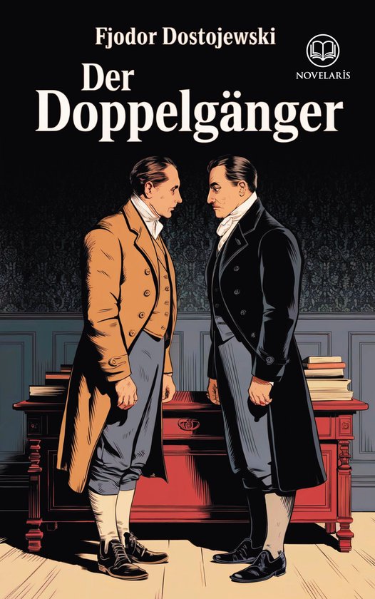 Fjodor Dostojewski: Der Doppelgänger (Novelaris Klassik) (ebook ...