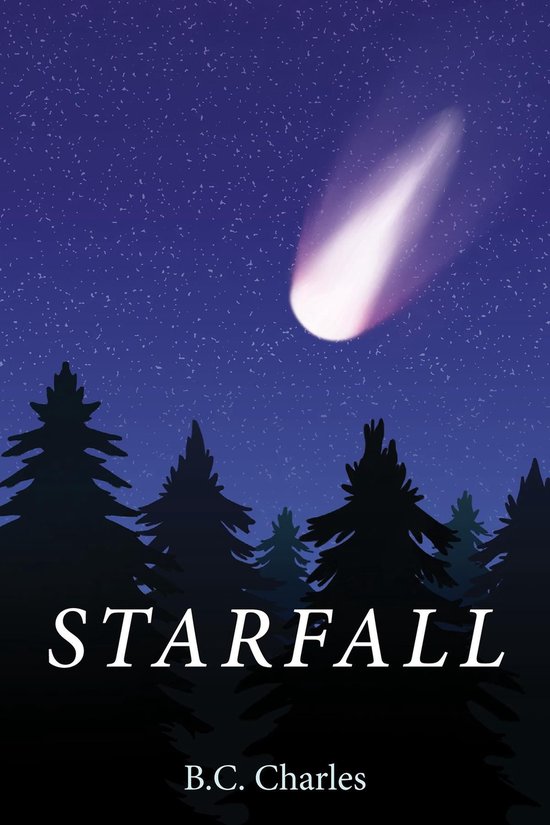 Starfall 1 - Starfall (ebook), B.C. Charles | 9781946743763 | Boeken | bol
