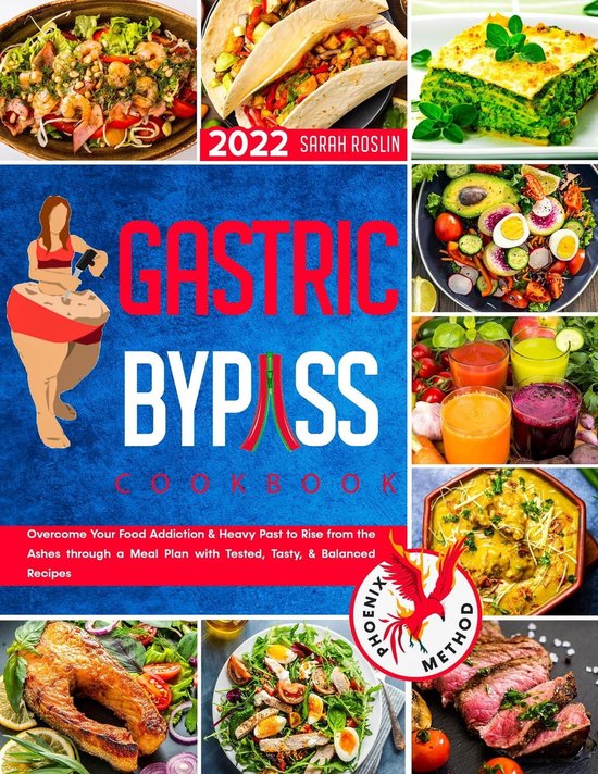 Gastric Bypass Cookbook: Overcome Your Food Addiction & Heavy Past to ...
