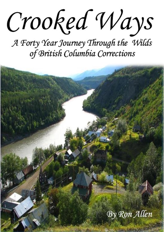 Crooked Ways (ebook), Ron Allen | 9781387555314 | Boeken | bol.com