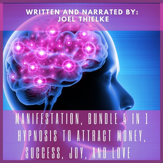 Manifestation, bundle 4 in 1 Hypnosis to Attract money, Success, Joy, and Love, Joel... | bol.com