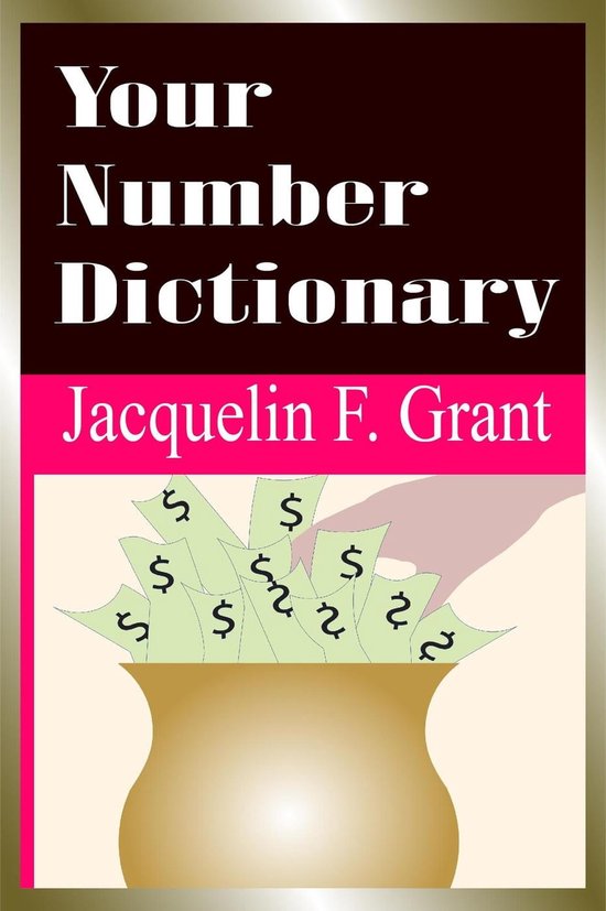 Your Number Dictionary (ebook), Jacquelin F. Grant | 9798215068823 ...