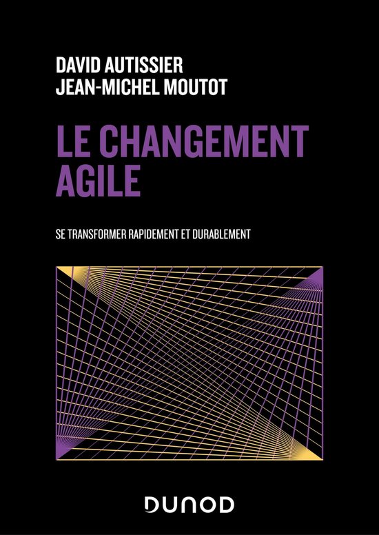 Le changement agile (ebook), David Autissier | 9782100850266 | Boeken | bol