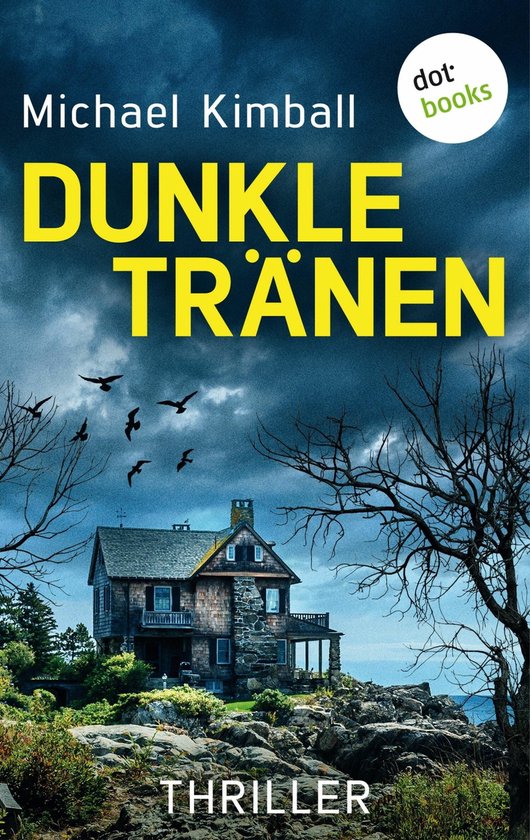 Dunkle Tränen (ebook), Michael Kimball | 9783986901950 | Boeken | bol.com