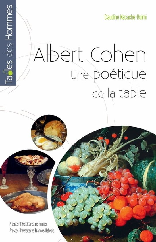 Tables des hommes - Albert Cohen (ebook), Claudine Nacache-Ruimi ...