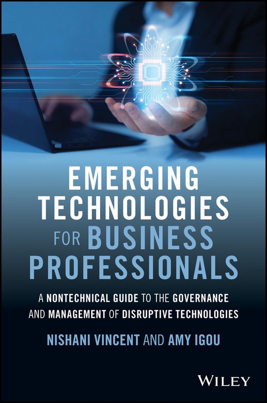 Emerging Technologies for Business Professionals | 9781119987369 | Nishani Vincent |... | bol
