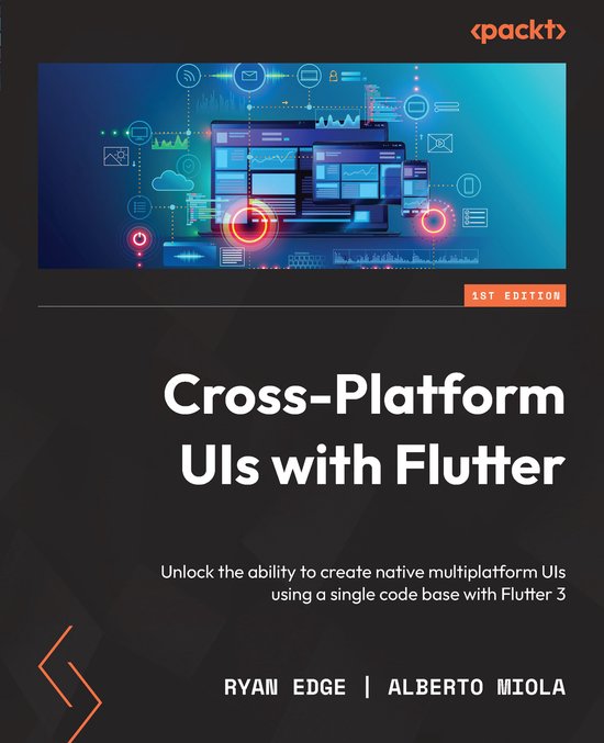 Cross-Platform UIs with Flutter, Ryan Edge | 9781801810494 | Boeken | bol.com