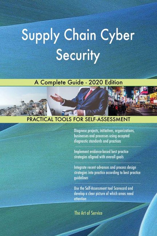 Supply Chain Cyber Security A Complete Guide - 2020 Edition (ebook ...