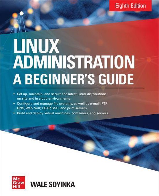Linux Administration: A Beginner’s Guide, Eighth Edition (ebook), Wale ...