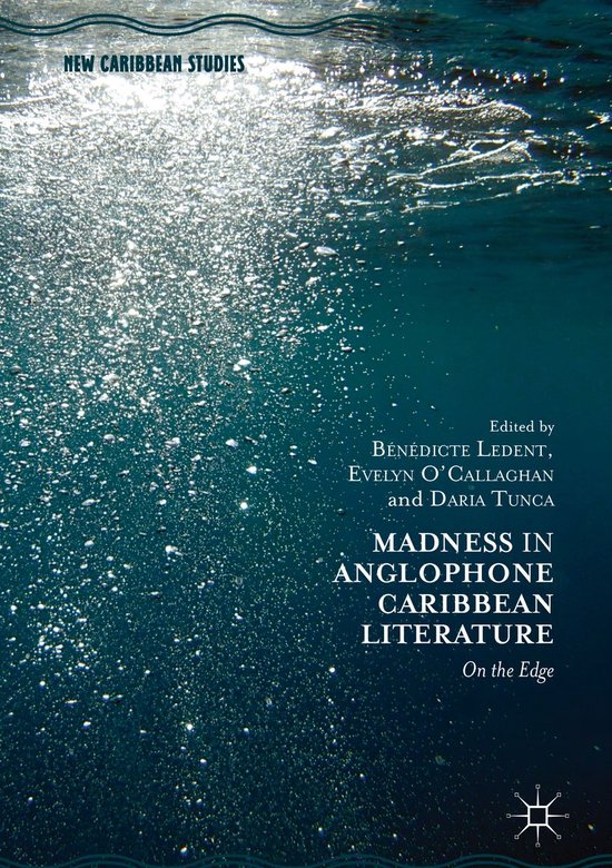 New Caribbean Studies - Madness in Anglophone Caribbean Literature ...