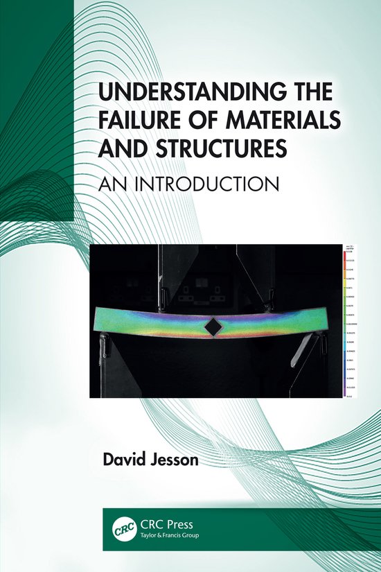 Understanding the Failure of Materials and Structures | 9780367368401 | David Jesson |... | bol