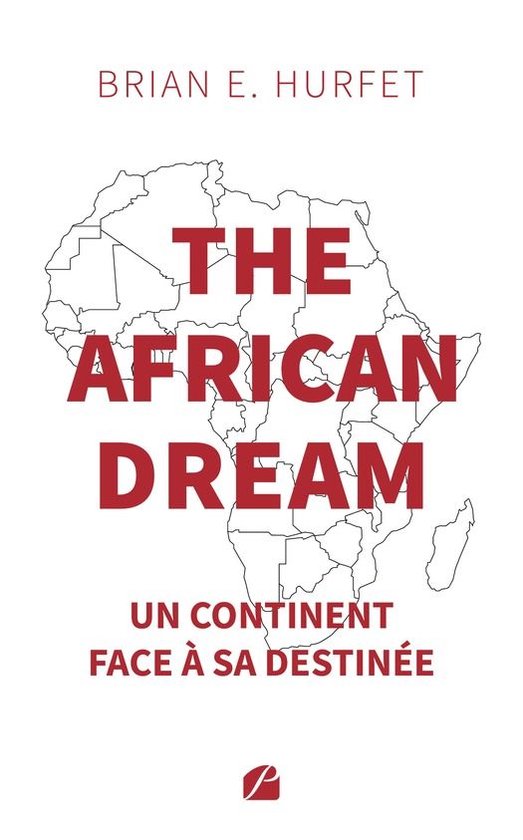 Essai - The african dream (ebook), Brian E. Hurfet | 9782754768795 ...