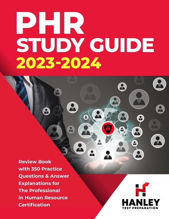 PHR Study Guide 2023-2024: Review Book With 350 Practice Questions and ...