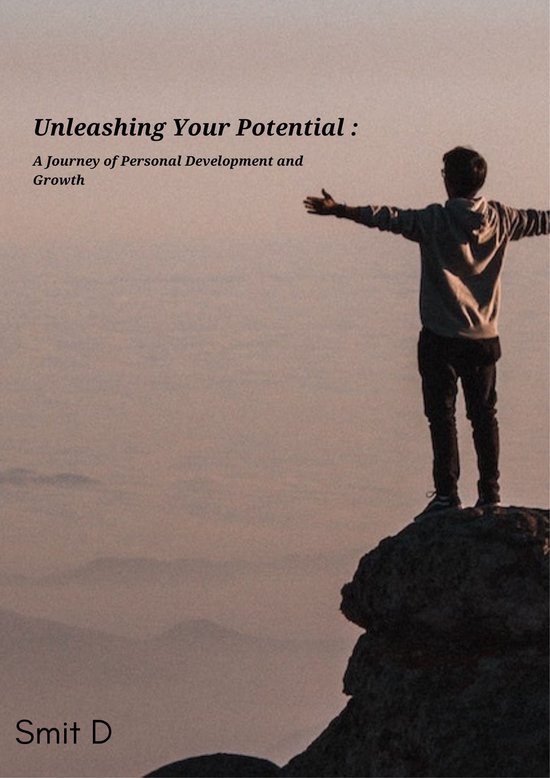 Unleashing Your Potential: A Journey of Personal Development and Growth (ebook), Smit... | bol