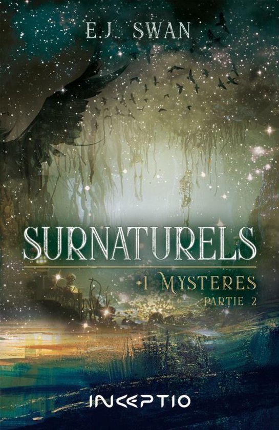 Surnaturels 2 - Surnaturels - #1 Mystères Partie 2 (ebook), EJ Swan | 9782490630424 |... | bol