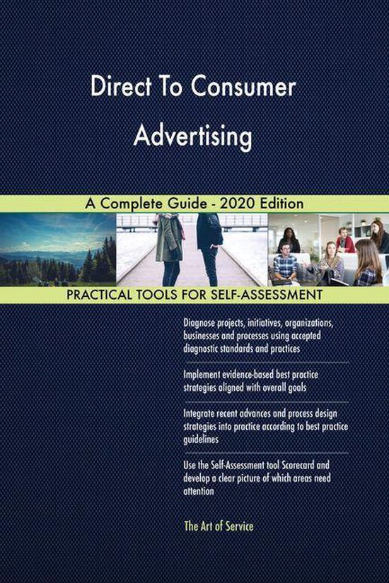 Direct To Consumer Advertising A Complete Guide - 2020 Edition (ebook ...