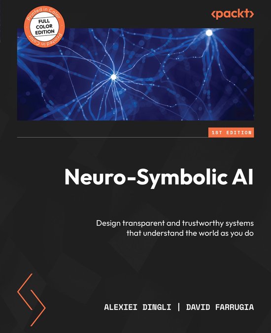 Neuro-Symbolic AI (ebook), Alexiei Dingli | 9781804616956 | Boeken | bol
