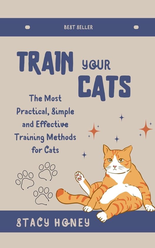 Train Your Cat: The Most Practical, Simple and Effective Training ...