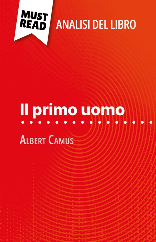 Il primo uomo di Albert Camus (ebook), Eloïse Murat | 9782808690591 ...