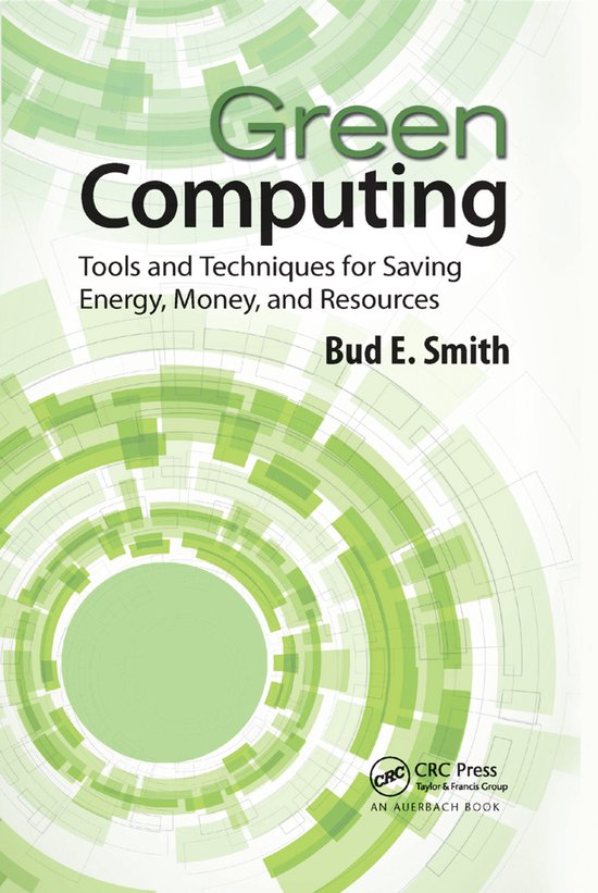 Green Computing | 9781138374669 | Bud E. Smith | Boeken | bol