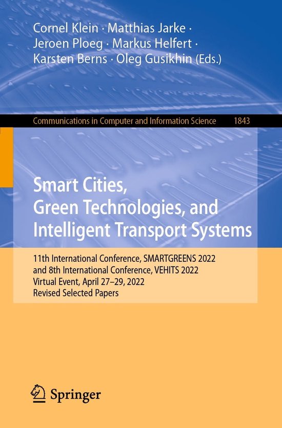 Communications in Computer and Information Science 1843 - Smart Cities, Green... | bol.com