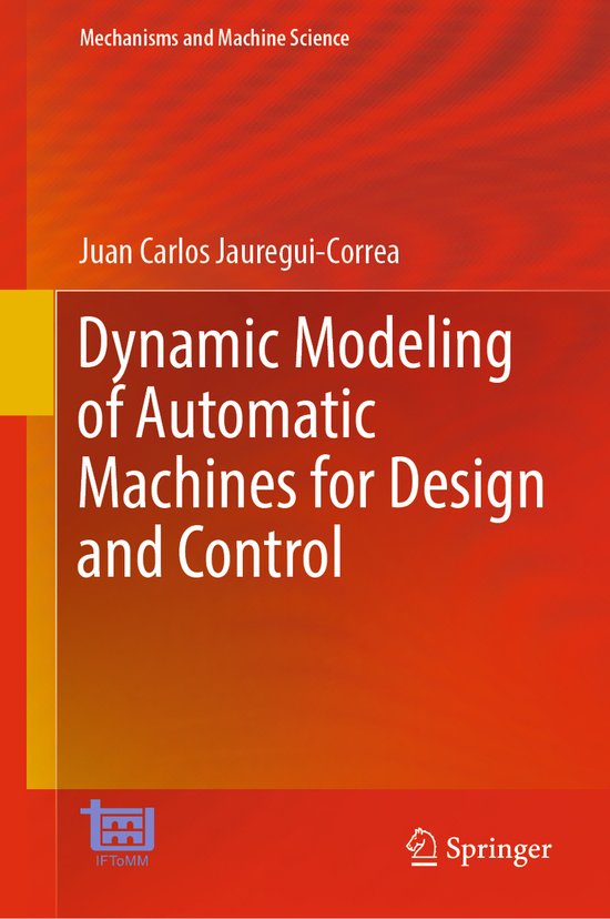 Mechanisms and Machine Science- Dynamic Modeling of Automatic Machines ...