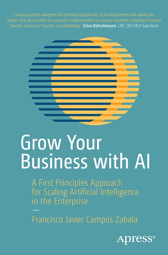 Grow Your Business with AI | 9781484296684 | Francisco Javier Campos ...