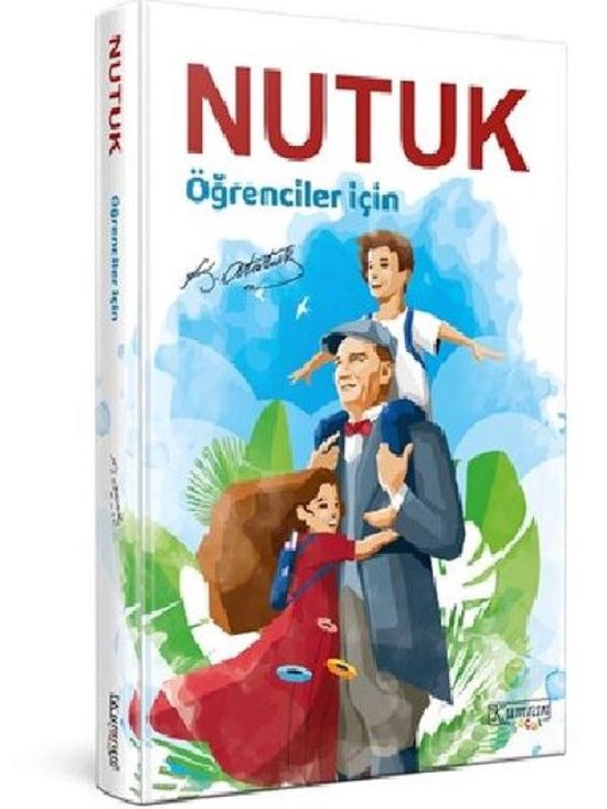 Nutuk - Öğrenciler için, Mustafa Kemal Atatürk | 9786057915955 | Boeken ...