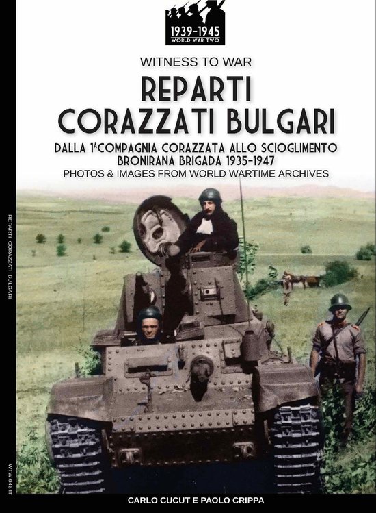 Witness to war 46 - Reparti corazzati bulgari (ebook), Paolo Crippa ...