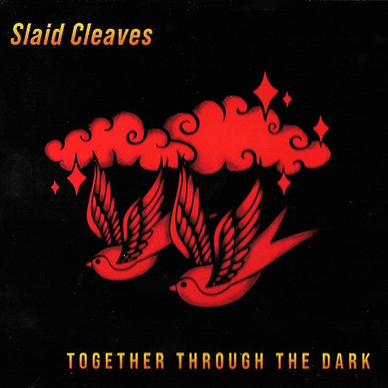 Slaid Cleaves - Together Through The Dark (CD), Slaid Cleaves | Muziek ...