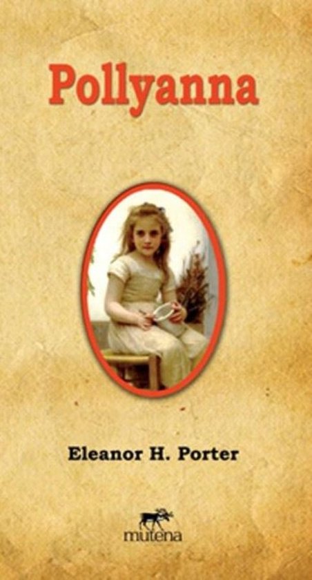 Polyanna, Eleanor H. Porter | 9786059078672 | Boeken | bol.com