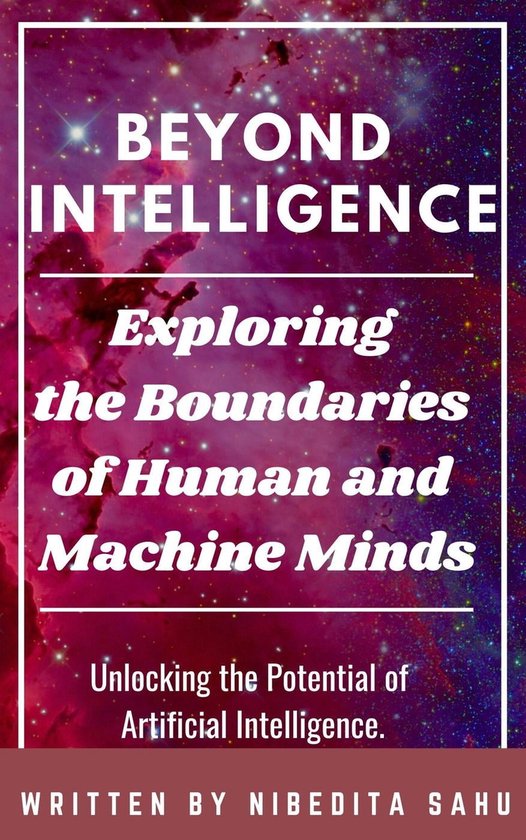 Beyond Intelligence: Exploring the Boundaries of Human and Machine ...
