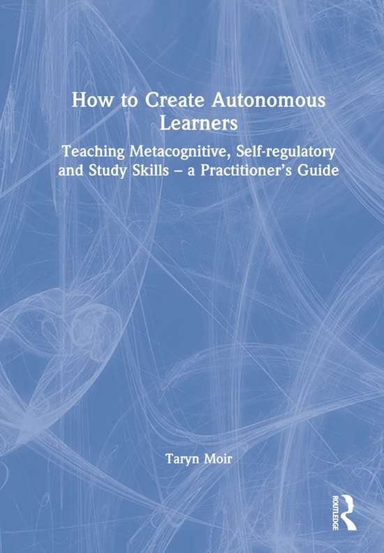 How to Create Autonomous Learners, Taryn Moir | 9781032325828 | Boeken ...